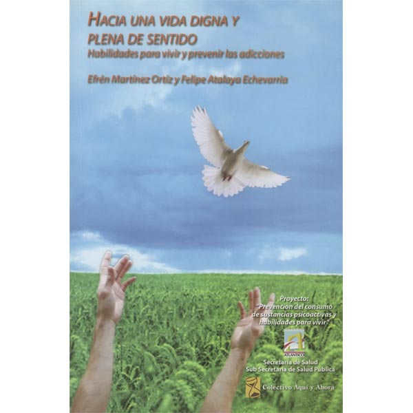 Hacia una vida digna y plena de sentido Hacia una vida digna y plena de sentido